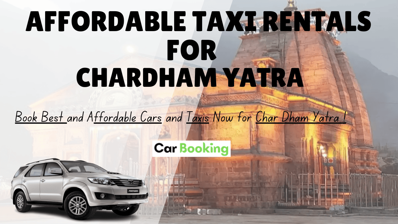 Affordable Taxi Rentals for Char Dham Yatra 2025