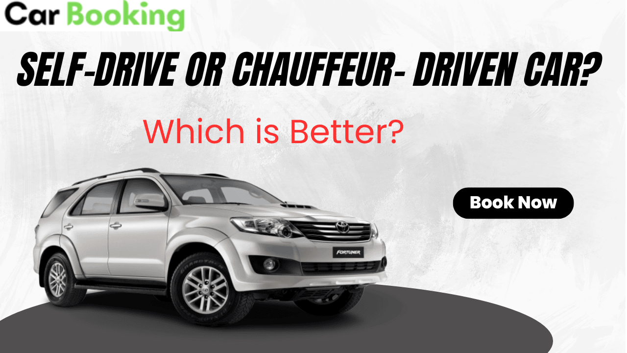 Self-Drive Vs. Chauffeur-Driven Cars: Which is Better?