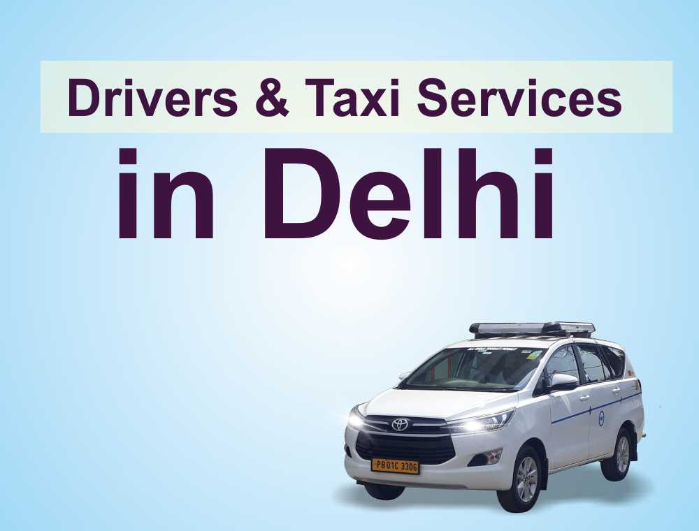 Drivers & Taxi Services in Delhi