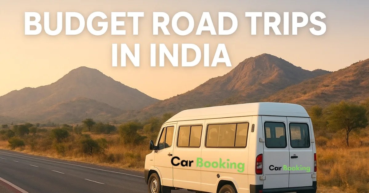 Budget Road Trips in India: Rent a 12-Seater Van for Family