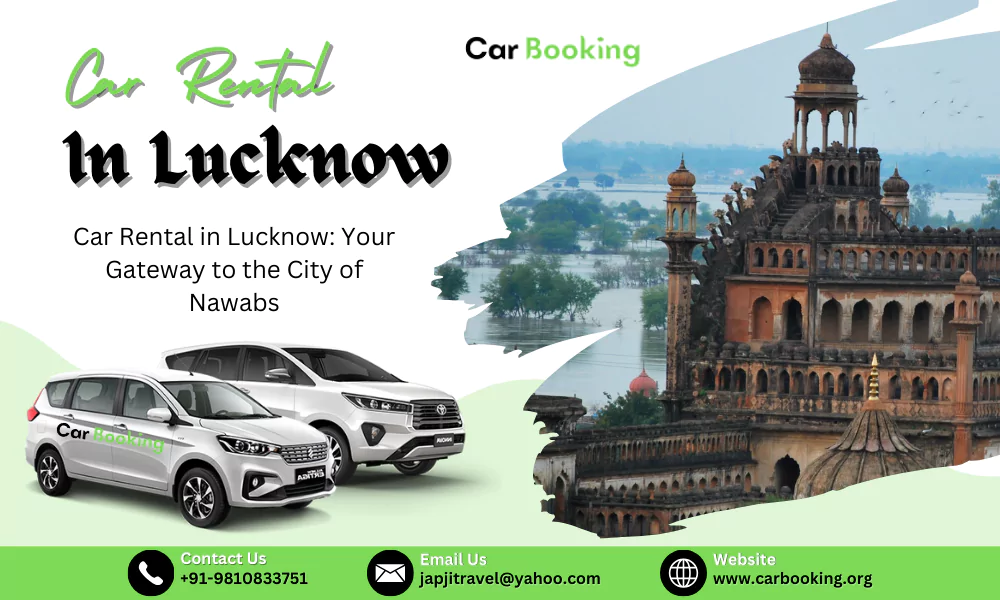 Car Rental in Lucknow: Book a Taxi & Cabs on Rent