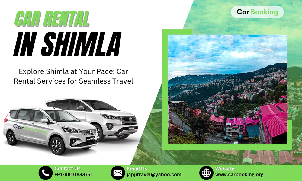 Car Rental in Shimla: Taxi & Cabs on Rent at Best Price
