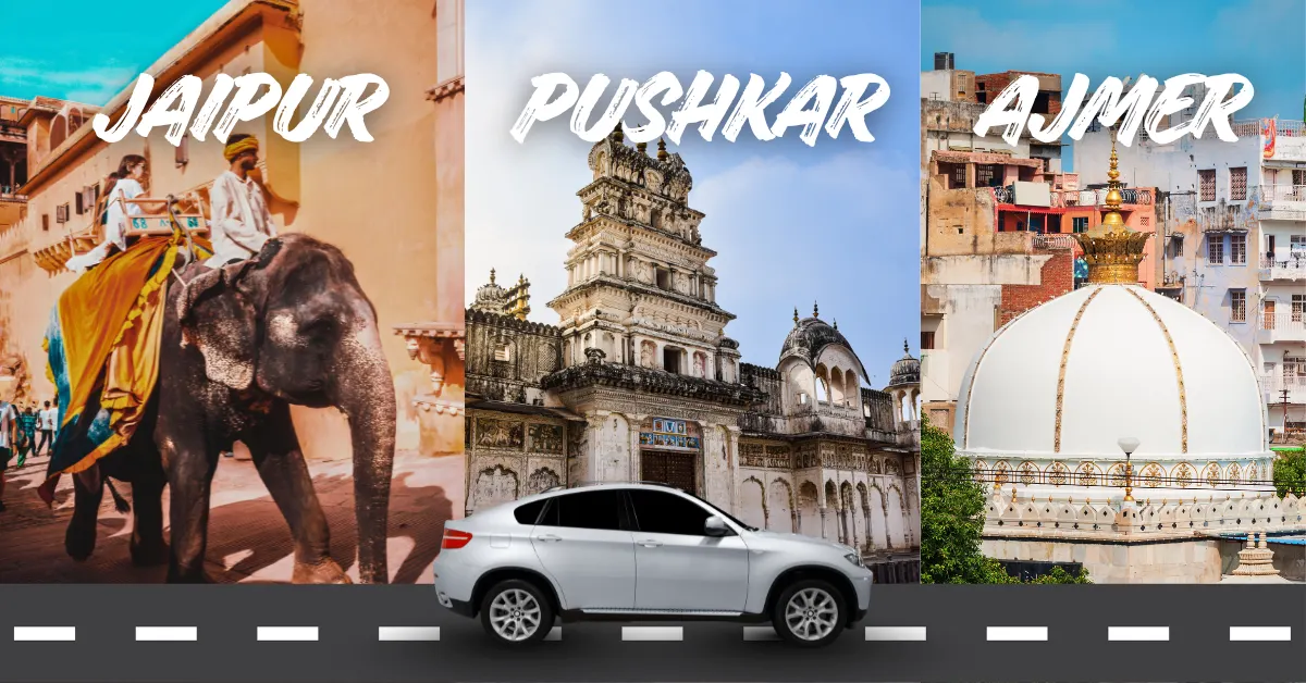 Book One Day Jaipur to Ajmer Pushkar Tour by Car at Rs 4500